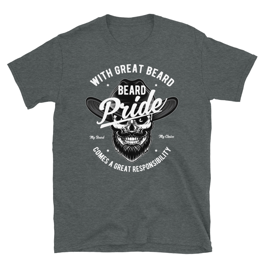 Beard Pride T-Shirt - Shirts of Liberty